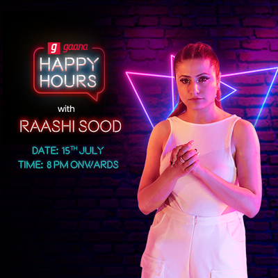 Raashi Sood exclusive | Raashi Sood - Live on Gaana