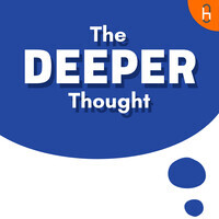 The Deeper Thought Podcast Show - Stream Red Hiran The Deeper Thought ...