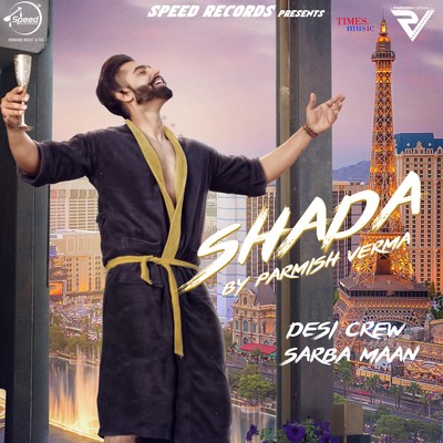 Shada MP3 Song Download- Parmish Verma Shada Punjabi Song on Gaana.com