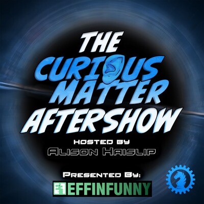 Curious Matter Aftershow - Star Hunter Part 5 (Cast Extravaganza) Song|Knightsville Workshop ...