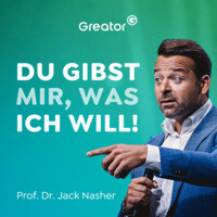 #973 Einfluss: So bekommst du (ALLES), was du willst // Prof. Dr. Jack ...