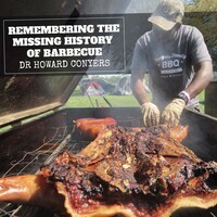 Remembering the Missing History of Barbecue | Dr Howard Conyers Song ...