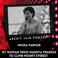 1st Women from Madhya Pradesh to Climb Mt.Everest Megha Parmar& Brand ...