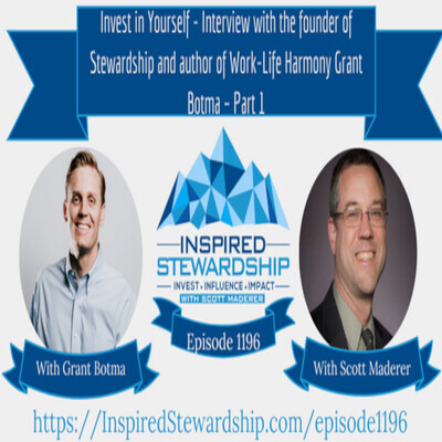 Ep 1196: Invest in Yourself - Interview with the founder of Stewardship ...