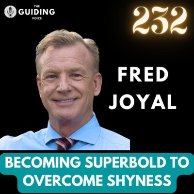 Overcoming shyness to become superbold and super rich | Fred Joyal | # ...