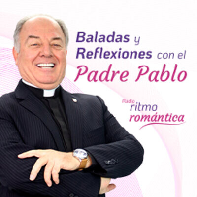 Baladas y Reflexiones con el Padre Pablo (26.9.2022) Song|Radio Ritmo ...