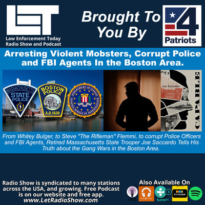 Arresting Violent Mobsters, Corrupt Police and FBI Agents in the Boston ...