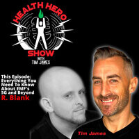 Ep 129: R. Blank, Everything You Need To Know About EMF's 5G and Beyond ...