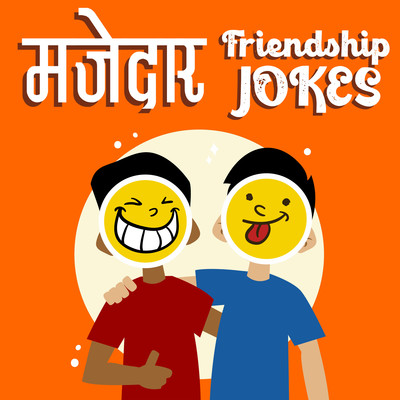 Mazedar Friendship Jokes Music Playlist: Best Mazedar Friendship Jokes ...