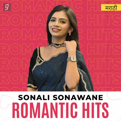 Sonali Sonawane - Romantic Hits Music Playlist: Best Sonali Sonawane ...