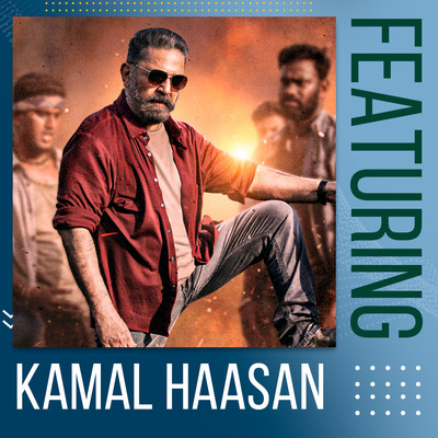 Featuring Kamal Haasan Music Playlist: Best Featuring Kamal Haasan MP3 ...