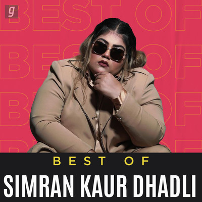 Best of Simiran Kaur Dhadli Music Playlist: Best Best of Simiran Kaur ...
