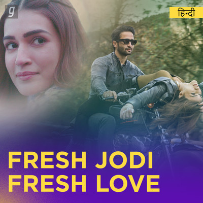Fresh Jodi Fresh Love Music Playlist: Best Fresh Jodi Fresh Love MP3 Songs on Gaana.com