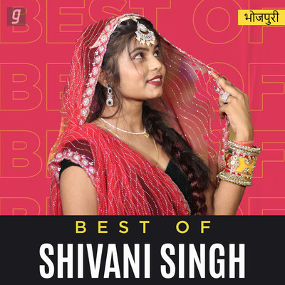 Best of Shivani Singh Music Playlist: Best Best of Shivani Singh MP3 ...