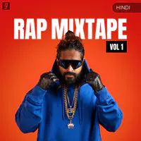 Rap Mixtape V.1 Music Playlist: Best Rap Mixtape V.1 MP3 Songs on Gaana.com