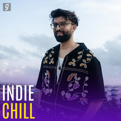 Indie Chill Music Playlist: Best Indie Chill MP3 Songs on Gaana.com