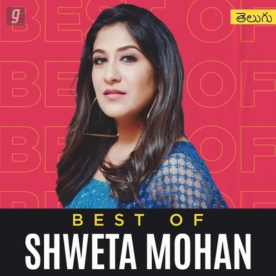 Best Of Shwetha Mohan Music Playlist: Best Best Of Shwetha Mohan MP3 ...