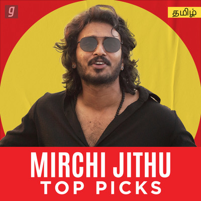Mirchi Jithu Top Picks Music Playlist: Best Mirchi Jithu Top Picks MP3 ...