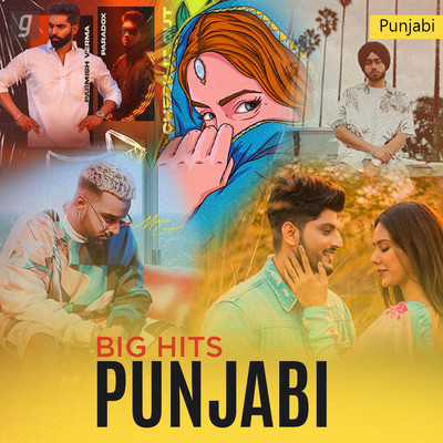 Punjabi Big Hits Music Playlist: Punjabi Hit Songs, Best Punjabi Hits ...