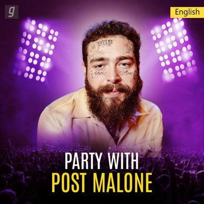 Party with Post Malone Music Playlist: Best Party with Post Malone MP3 ...