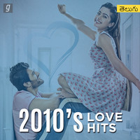 2010s Love Hits - Telugu Music Playlist: Best 2010s Love Hits - Telugu MP3 Songs on Gaana.com