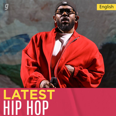 Latest Hip-Hop Music Playlist: Best Latest Hip-Hop MP3 Songs on Gaana.com