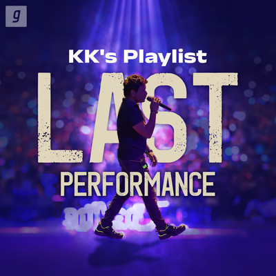 KK's Last Performance Playlist Music Playlist: Best KK's Last ...