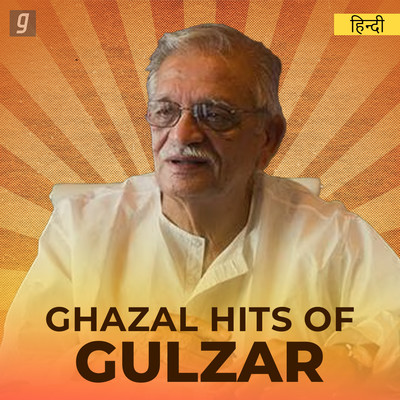 Great Ghazals Gulzar Music Playlist: Best MP3 Songs on Gaana.com