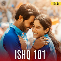 Ishq 101 Music Playlist: Best Ishq 101 MP3 Songs on Gaana.com
