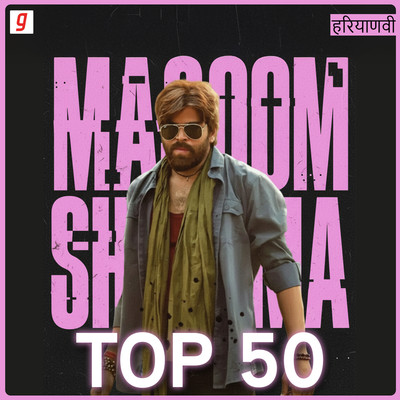Masoom Sharma Top 50 Music Playlist: Best Masoom Sharma Top 50 MP3 ...