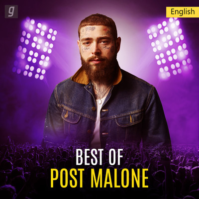 Best Of Post Malone Music Playlist: Best Best Of Post Malone MP3 Songs on Gaana.com