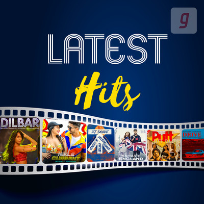 Latest Hits Music Playlist: Best Latest Hits MP3 Songs on Gaana.com