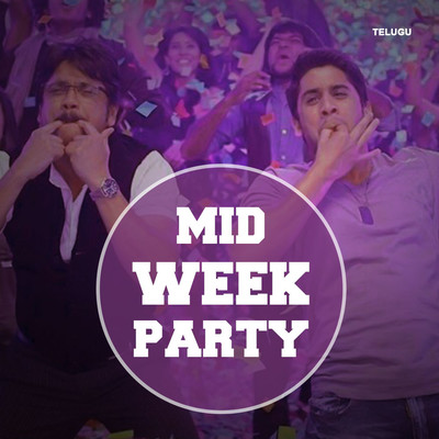 Mid Week Party Music Playlist: Best Mid Week Party MP3 Songs on Gaana.com