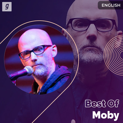 Best of MOBY Music Playlist: Best MP3 Songs on Gaana.com