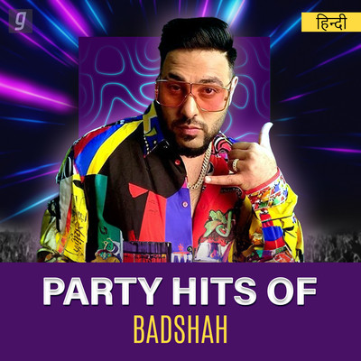 Party Hits of Badshah Music Playlist: Best Party Hits of Badshah MP3 ...