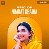 Best of Nimrat Khaira Music Playlist: Best Best of Nimrat Khaira MP3 Songs on Gaana.com