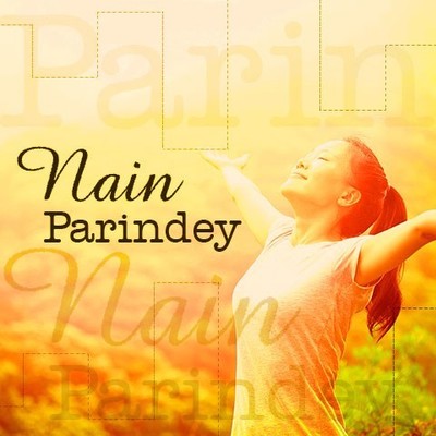 Nain Parindey Music Playlist: Best Nain Parindey MP3 Songs on Gaana.com
