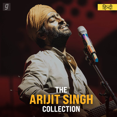The Arijit Singh Collection Music Playlist: Best The Arijit Singh ...