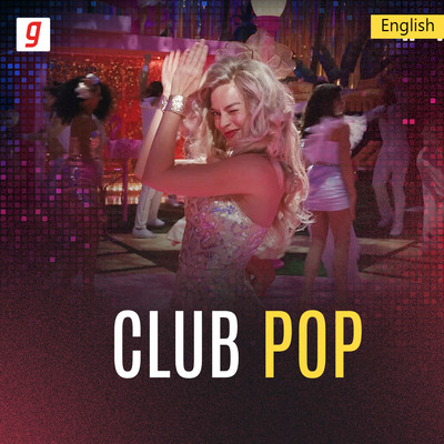 Club Pop Music Playlist: Best Club Pop MP3 Songs on Gaana.com