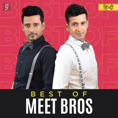 Best Of Meet Bros n Anjjan Music Playlist: Best MP3 Songs on Gaana.com