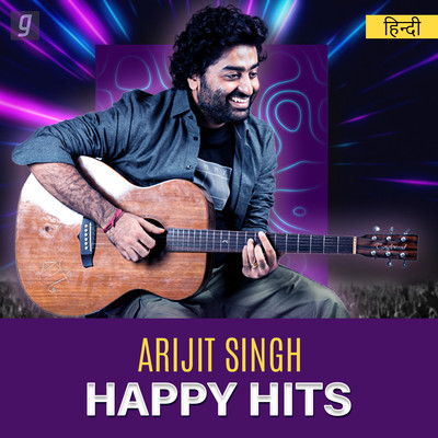 Happy Hits of Arijit Singh Music Playlist: Best Happy Hits of Arijit ...