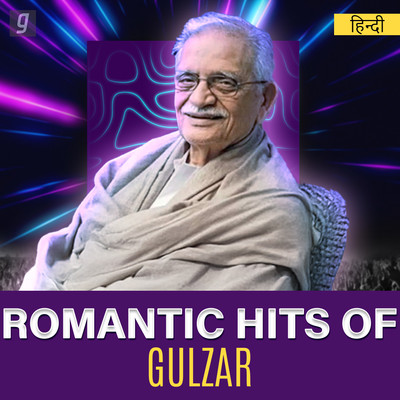 Gulzar Romantic Songs : Listen Gulzar Love Romantic Top MP3 Songs on Gaana