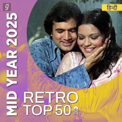 Retro Top 50 Mid Year 2025 Music Playlist: Best Retro Top 50 Mid Year 2025 MP3 Songs on Gaana.com