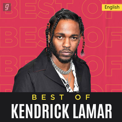 Best of Kendrick Lamar Music Playlist: Best MP3 Songs on Gaana.com