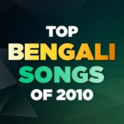 Top Bengali Songs Of 2010 Music Playlist: Best MP3 Songs on Gaana.com