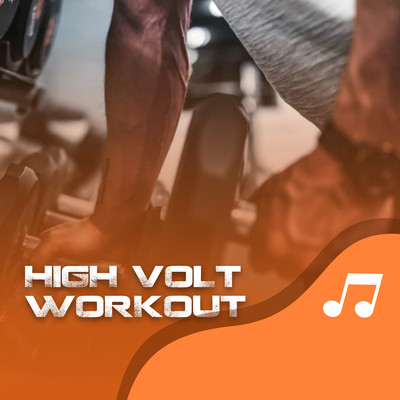 High Volt Workout Music Playlist: Best High Volt Workout MP3 Songs on ...