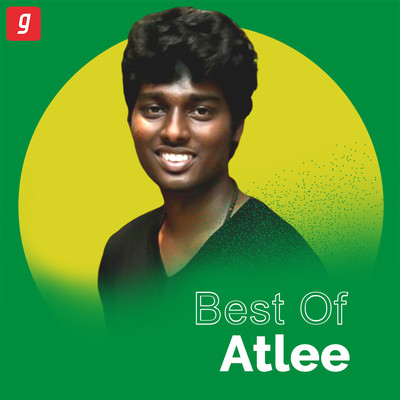 Best of Atlee Music Playlist: Best Best of Atlee MP3 Songs on Gaana.com