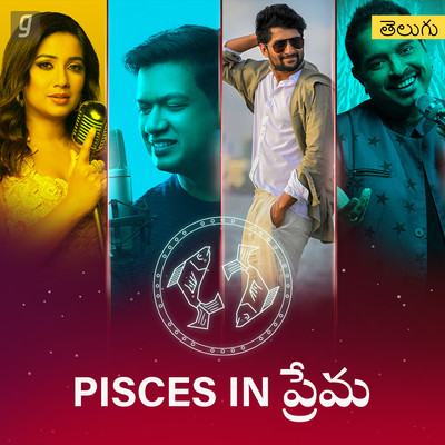 Pisces In Prema Music Playlist: Best Pisces In Prema MP3 Songs on Gaana.com