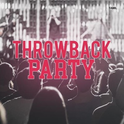 Throwback Party Music Playlist: Best Throwback Party MP3 Songs on Gaana.com