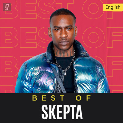 Best of Skepta Music Playlist: Best Best of Skepta MP3 Songs on Gaana.com